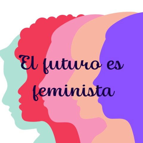 Avances del Feminismo en la actualidad y derechos que nos quedan por conseguir